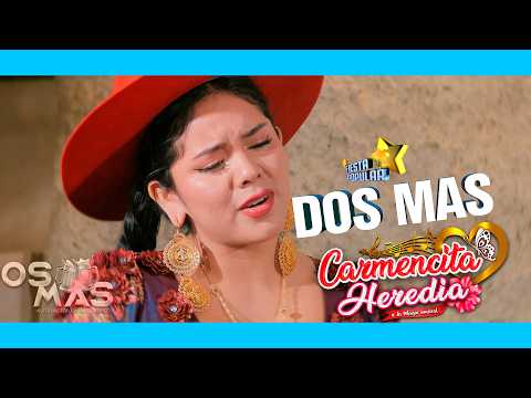 Carmencita Heredia - Dos mas (Video Oficial 2026)