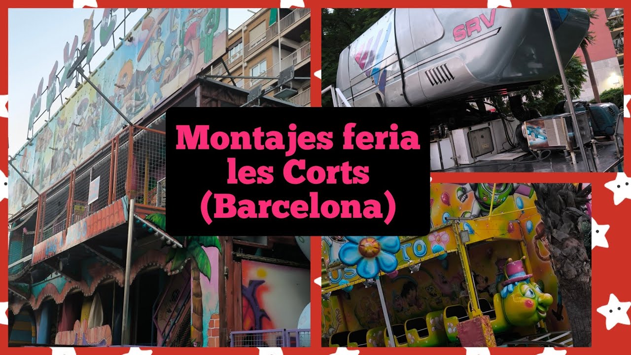 Montajes feria barrio de les Corts (Barcelona) - YouTube