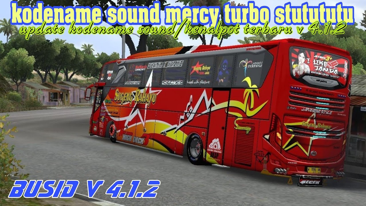 SHARE‼️ KODENAME SOUND MERCY TURBO STUTUTUTU TERBARU UPDATE BUSID V 4.1 ...