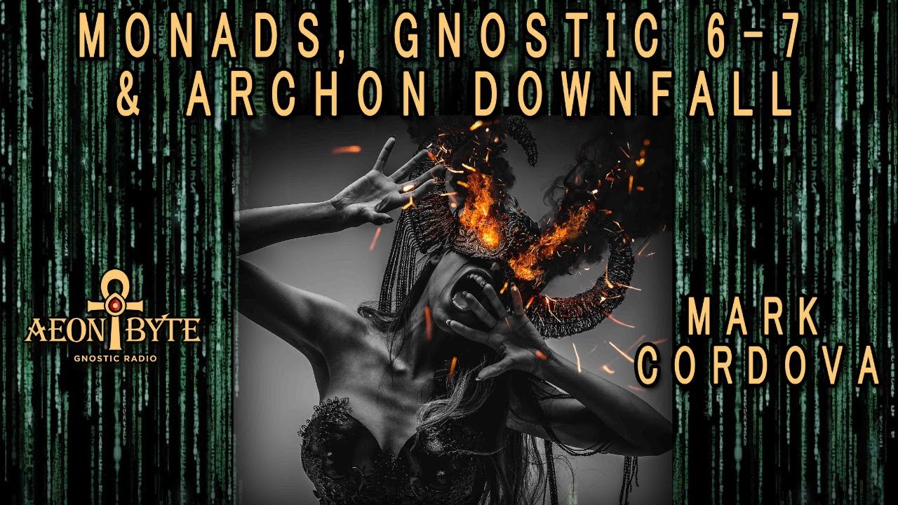 The Monad, Gnostic “6-7,” and Archon Downfall - YouTube