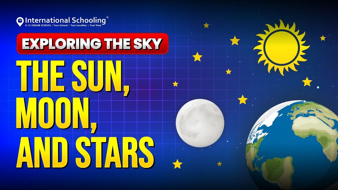 Exploring the Sky: Sun, Moon, and Stars | Science for Kids 🌞🌙⭐ - YouTube