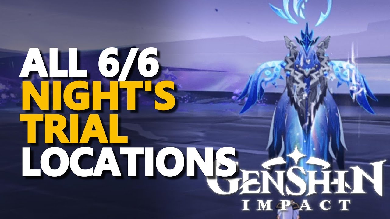 All Night's Trial Locations Genshin Impact - YouTube