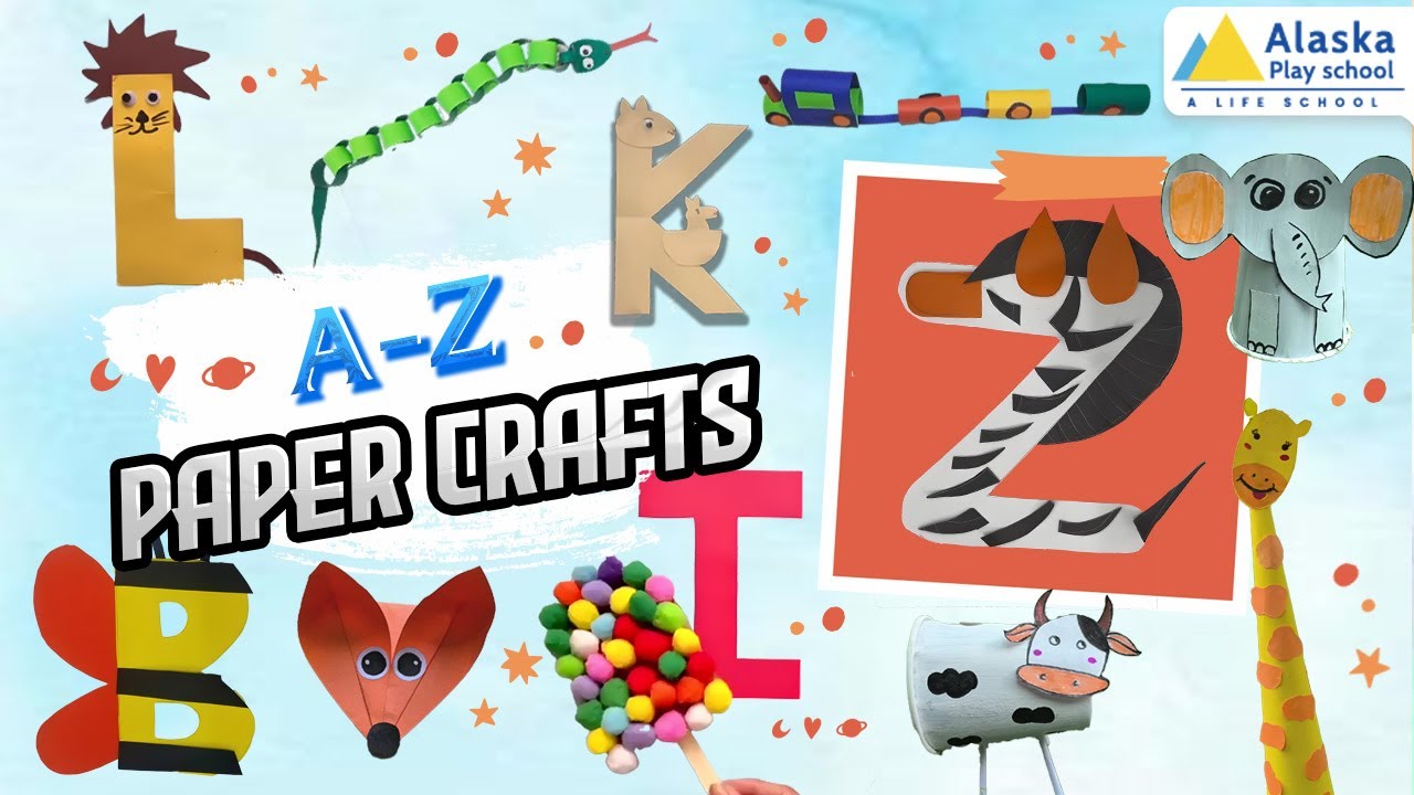 A to Z Paper Crafts | Fun Learning Activities at Alaska Play School ...
