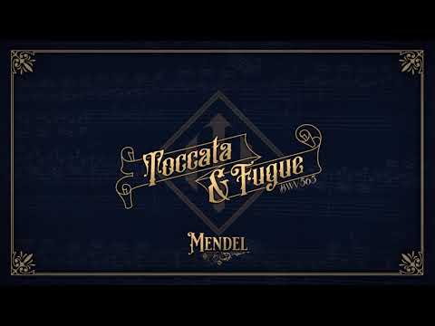 Mendel | Toccata & Fugue BWV 565 (Johann Sebastian Bach)