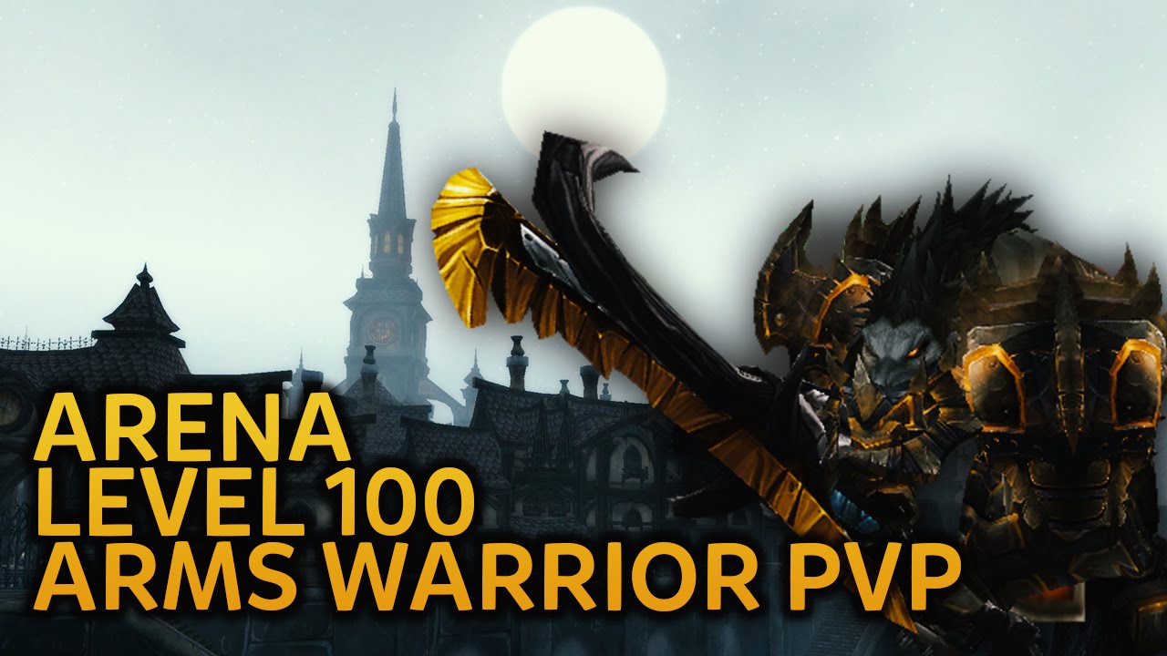 [First Step Arena] arms Warrior | World of Warcraft - YouTube