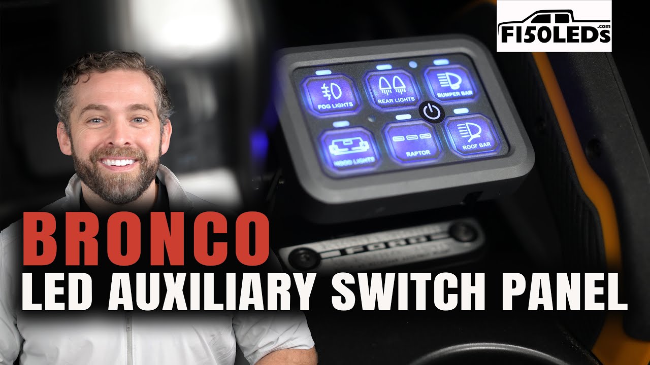 2021 + Bronco LED Auxiliary Switch Panel (From F150LEDs.com) - YouTube