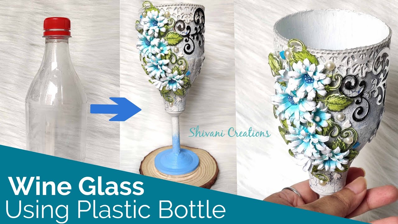 How to make Wine Glass using Waste Plastic Bottle/ Bottle Craft/ Best ...