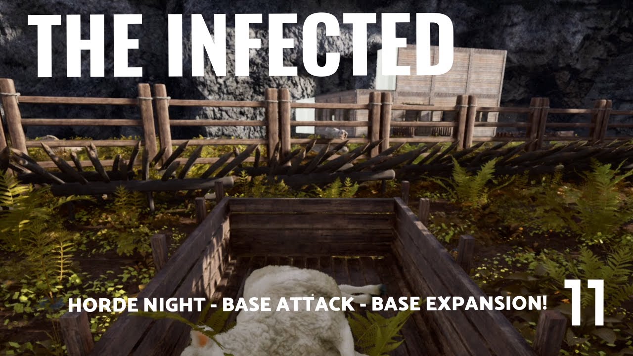 Horde Night - Base Work!! The Infected || 11 || - YouTube
