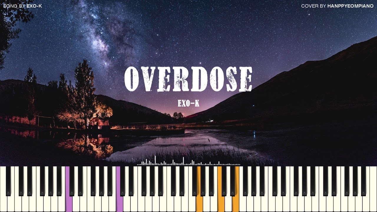 엑소케이 (EXO-K) - 중독 (Overdose, 中毒) [PIANO COVER] - YouTube