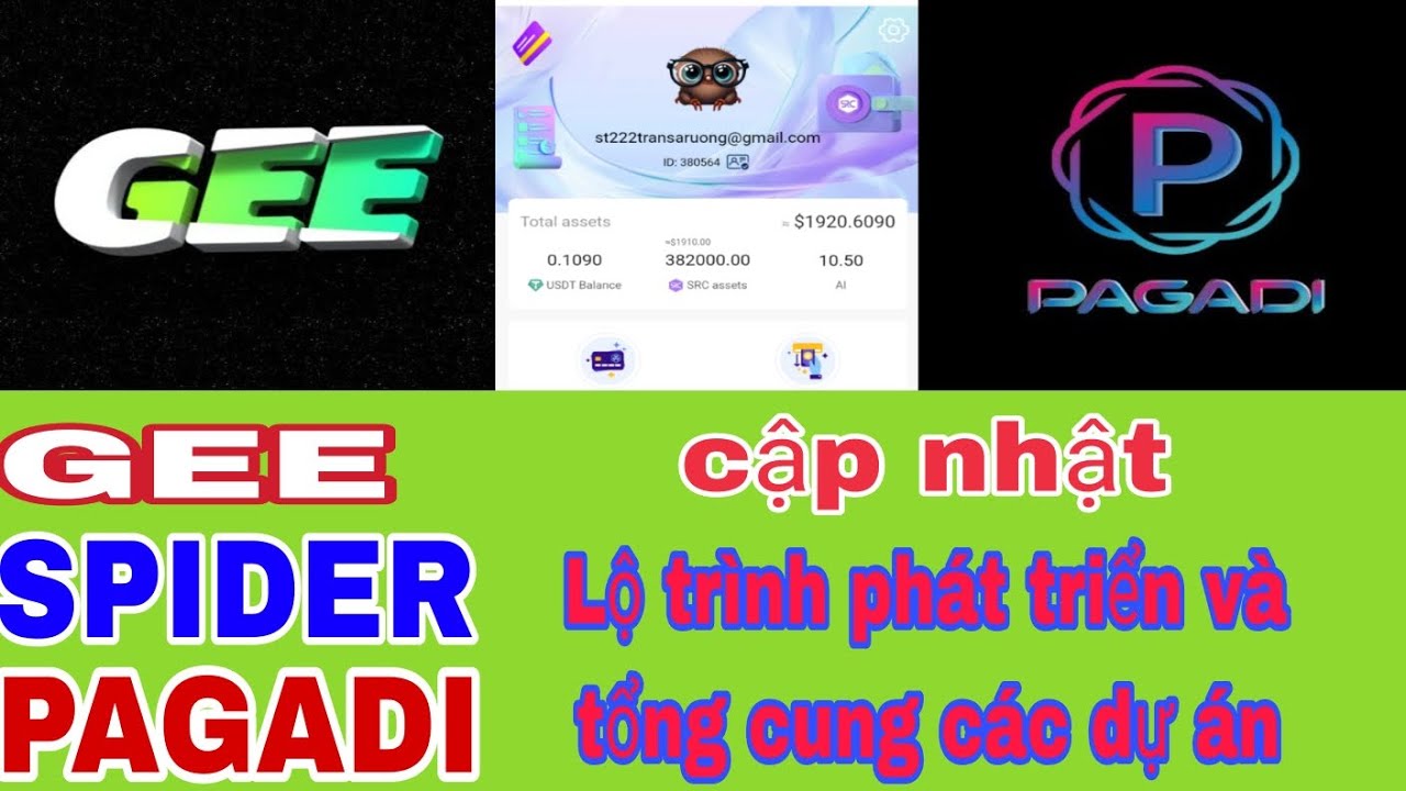 Gee , Spider , Pagadi cập nhật lộ trình và tổng các dự án tổng hợp ...