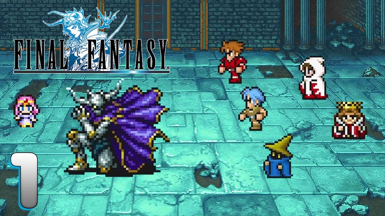 Final Fantasy I | Part 1 - The Four Warrior's of Light - YouTube