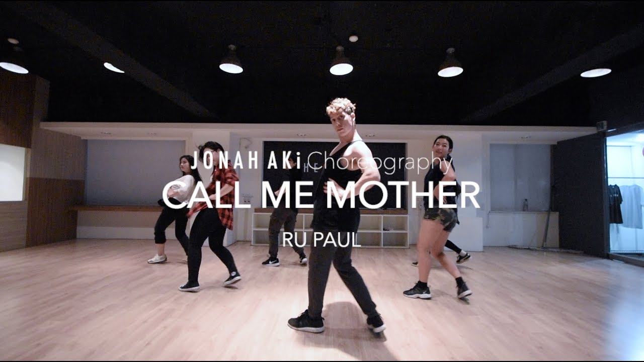 Call Me Mother - RuPaul | Jonah Aki Choreography - YouTube