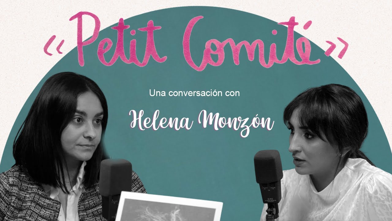 Petit Comité. Capítulo 3. Helena Monzón - YouTube