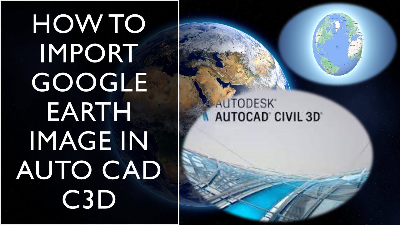 Import Google Map Into Autocad Civil 3d YouTube import-google-map-into-autocad-civil-3d-youtube