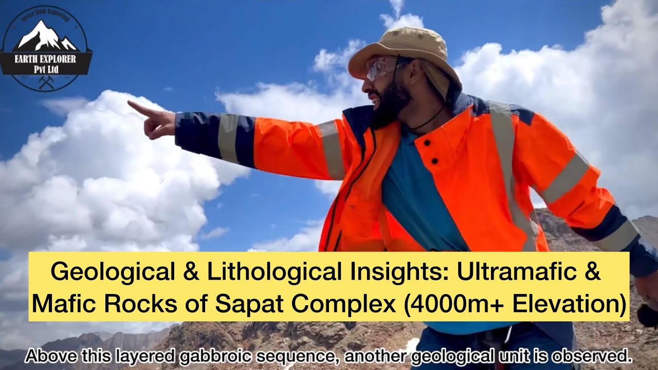 Geological & Lithological Insights: Ultramafic & Mafic Rocks of Sapat ...