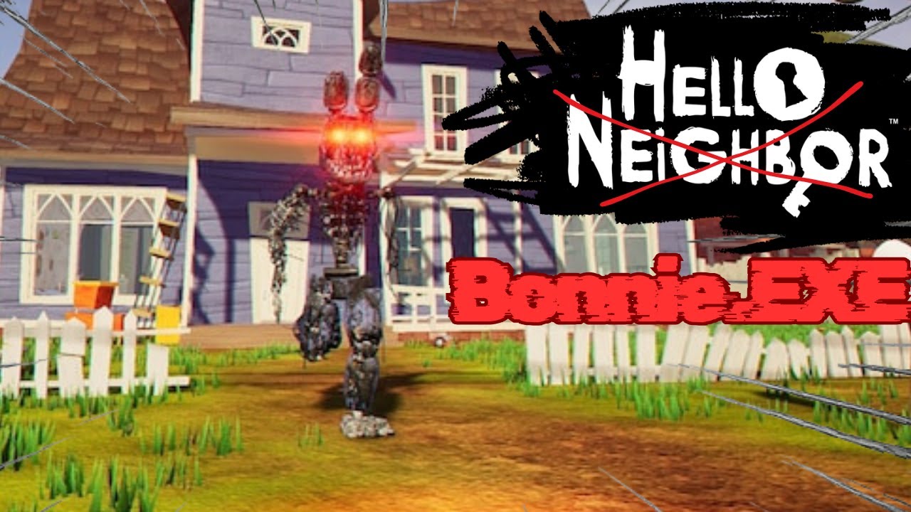 IGNITED BONNIE Broke Into My House… Hello Neighbor Just Got DARK ...