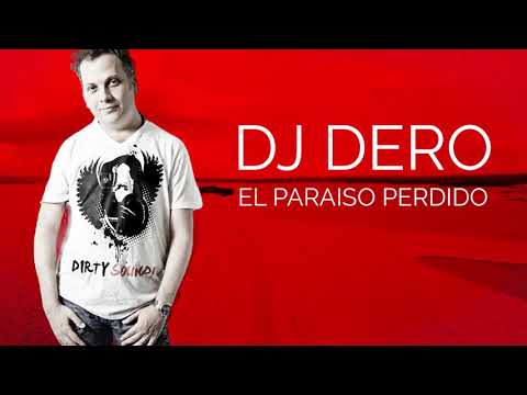 DJ Dero - El Paraiso Perdido - YouTube