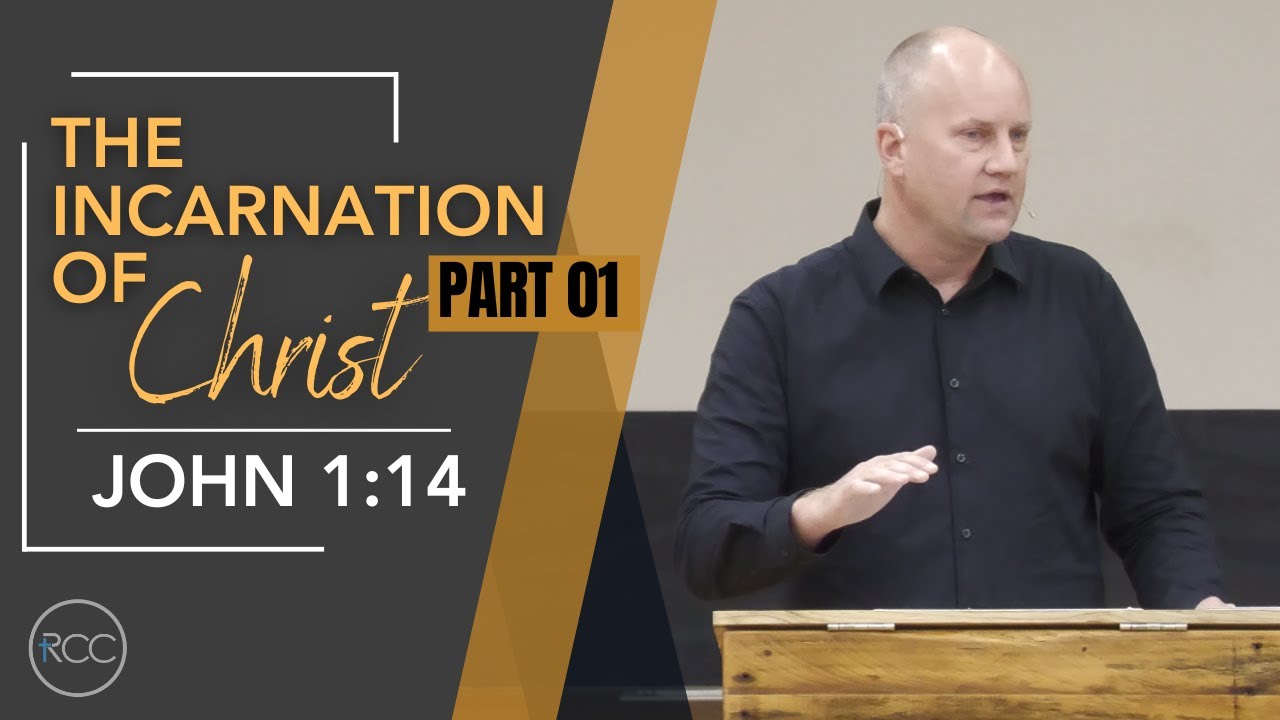 The Incarnation of Christ [Part 1] - John 1:14 - YouTube