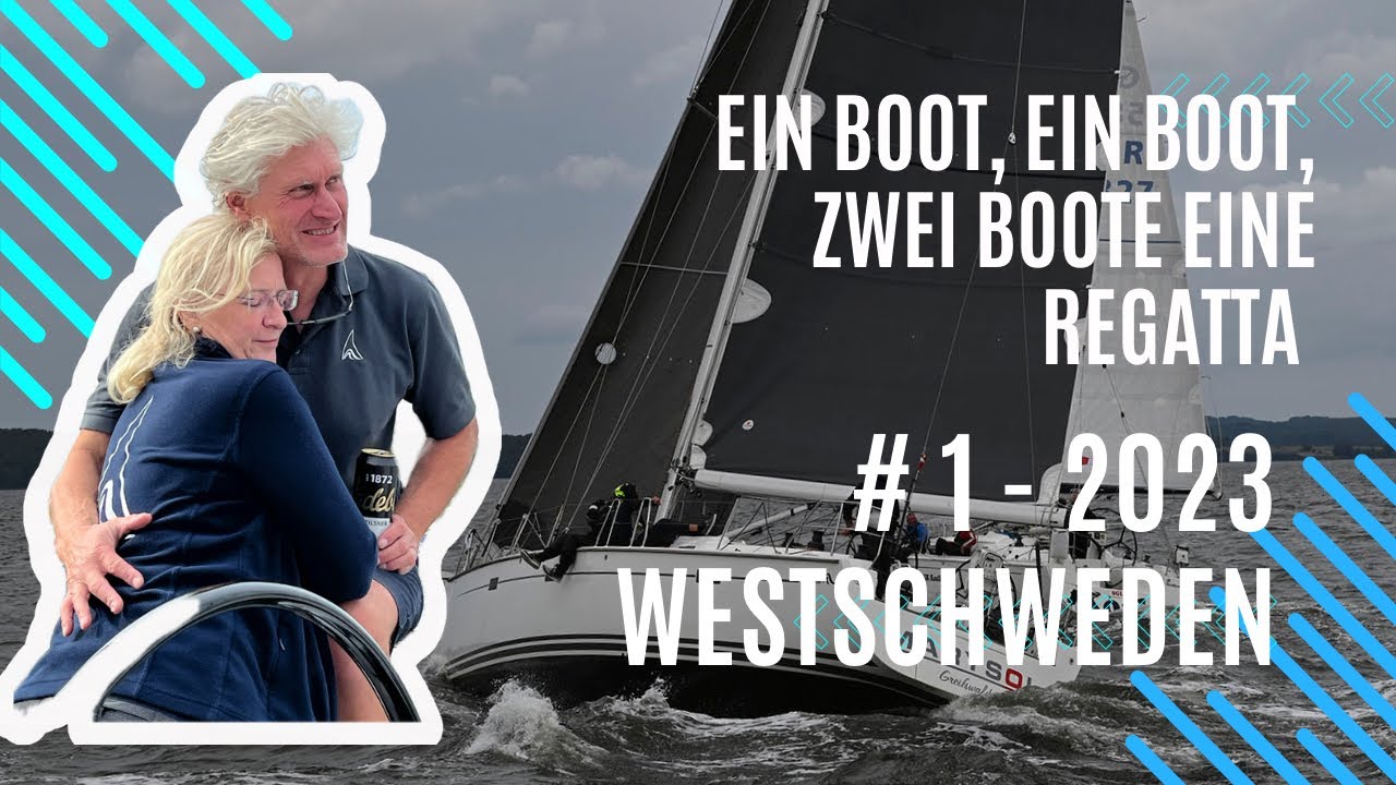 EP #01- 2023 - Ein Boot ein Boot, zwei Boote eine Regatta ...