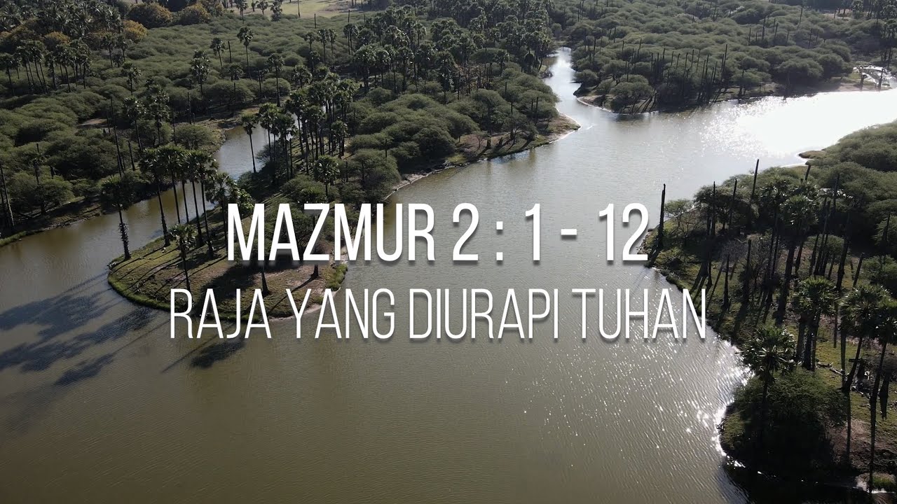 Mazmur 2 : 1 - 12 Raja Yang Diurapi Tuhan - Alkitab Suara | JC Time ...