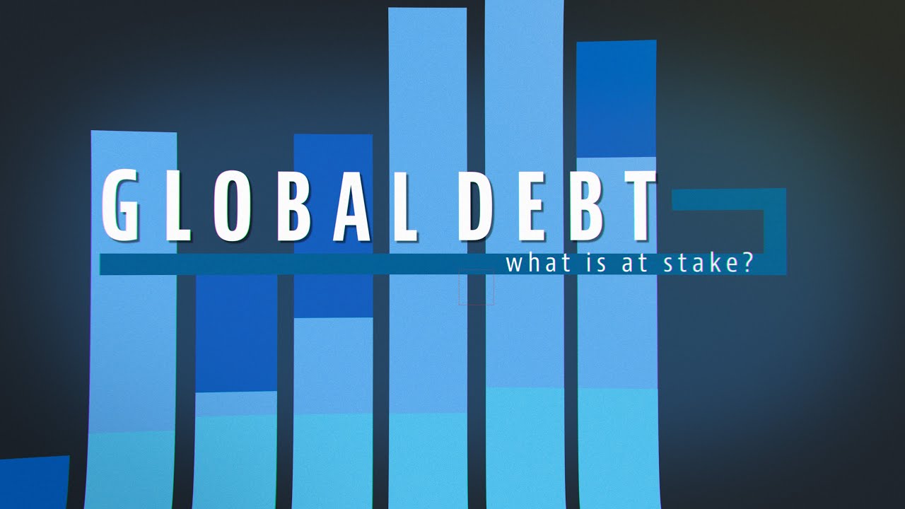 Global Debt: What is at stake? - YouTube