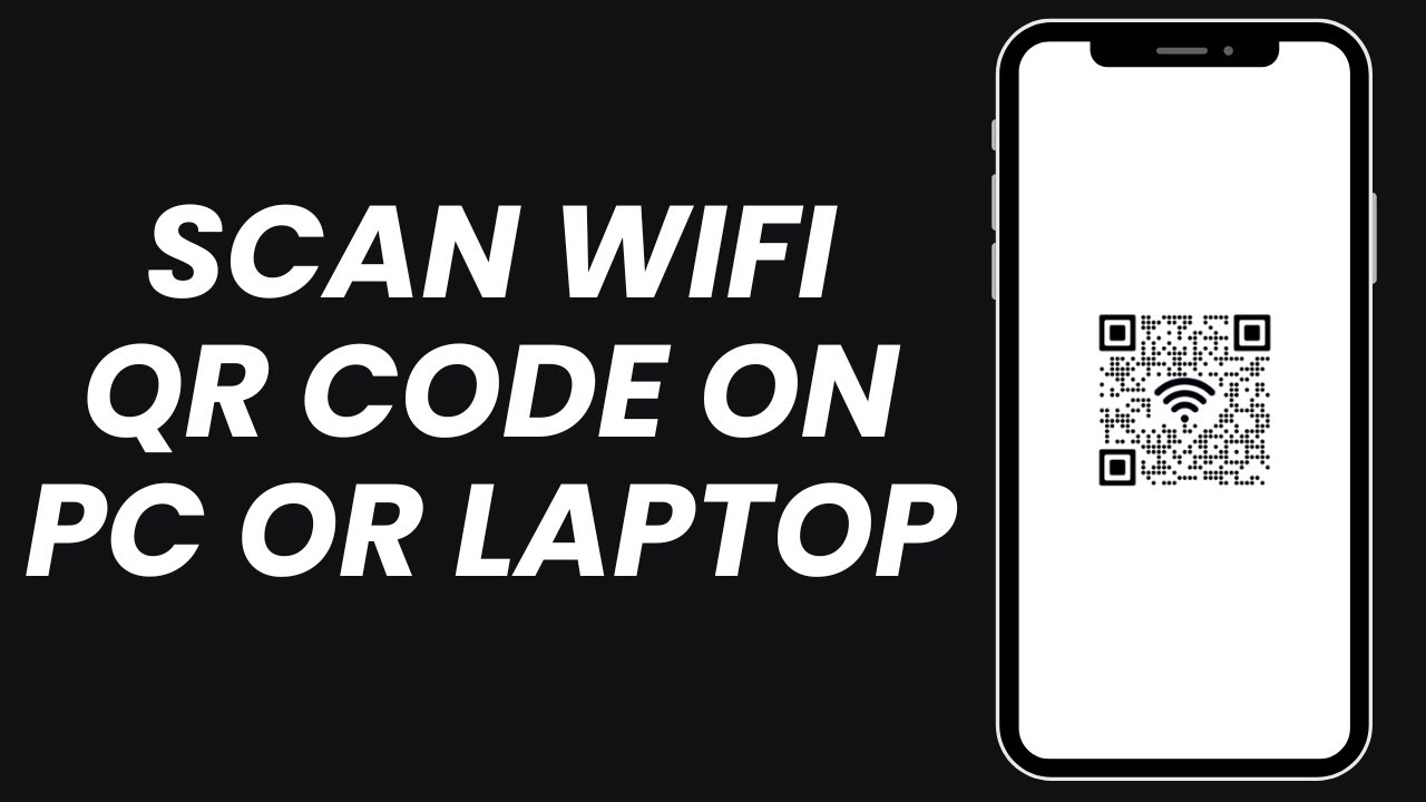 How To Scan WIFI QR Code On PC Or Laptop YouTube how-to-scan-wifi-qr-code-on-pc-or-laptop-youtube