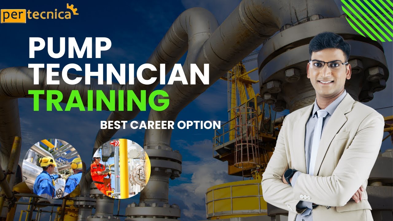 Comprehensive Pump Technician Training Course | Pertecnica | Skill development - YouTube