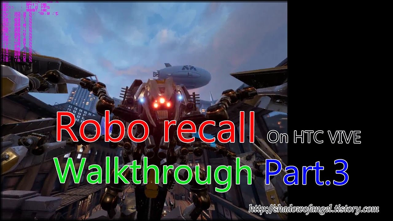 Robo recall - Walkthrough #3 - on HTC VIVE (Ryzen 1700x streaming test ...