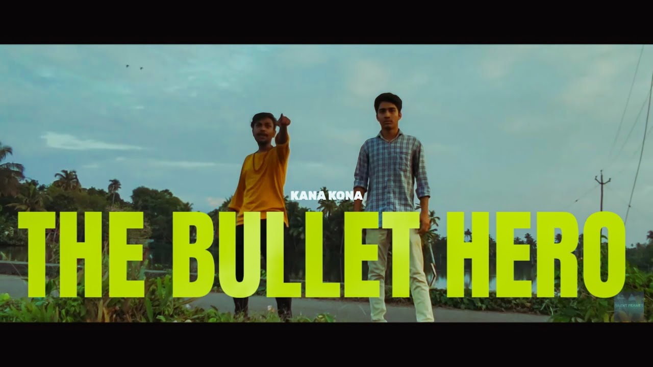 The Bullet Hero ft.Pistah | Kana Kona - YouTube