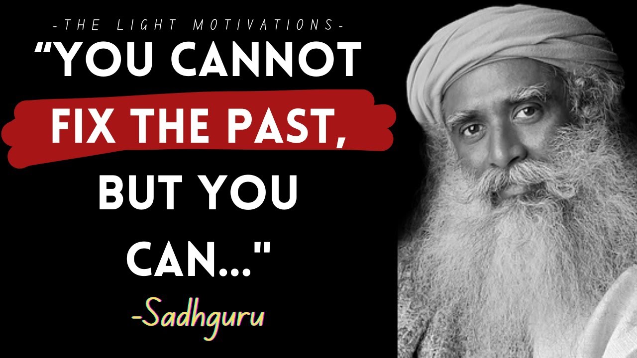 Sadhguru Quotes About Life, Love, Happiness and Inner Peace | Sadhguru ...