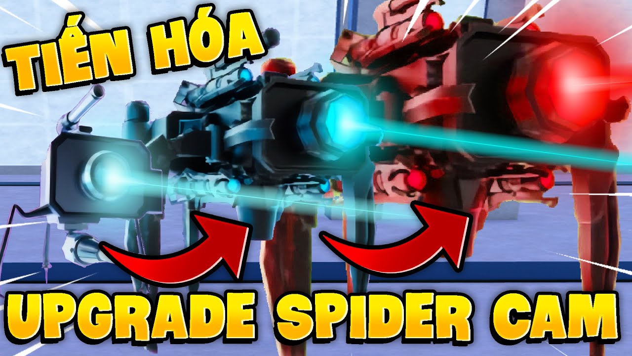 MÌNH TIẾN HÓA THÀNH CÔNG UPGRADED SPIDER CAMERA Trong Toilet Tower ...