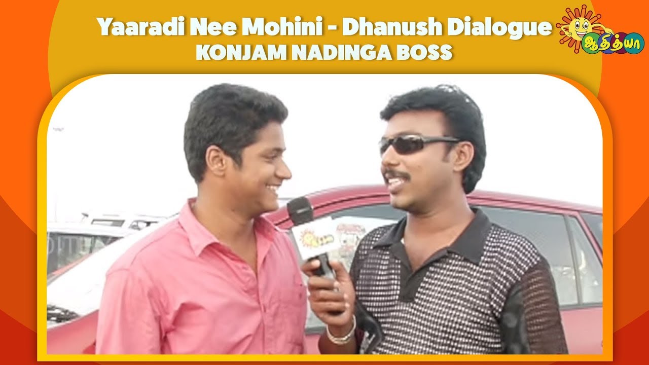 Konjam Nadinga Boss - Yaaradi Nee Mohini Movie | Dhanush Dialogue | Adithya TV - YouTube