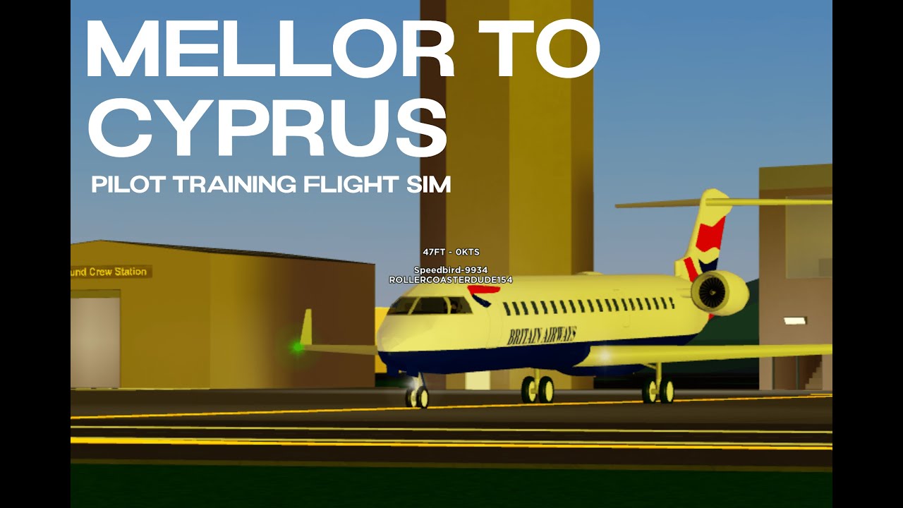 Mellor To Cyprus! Pilot Training Flight Sim Roblox - Bombardier CRJ700 ...