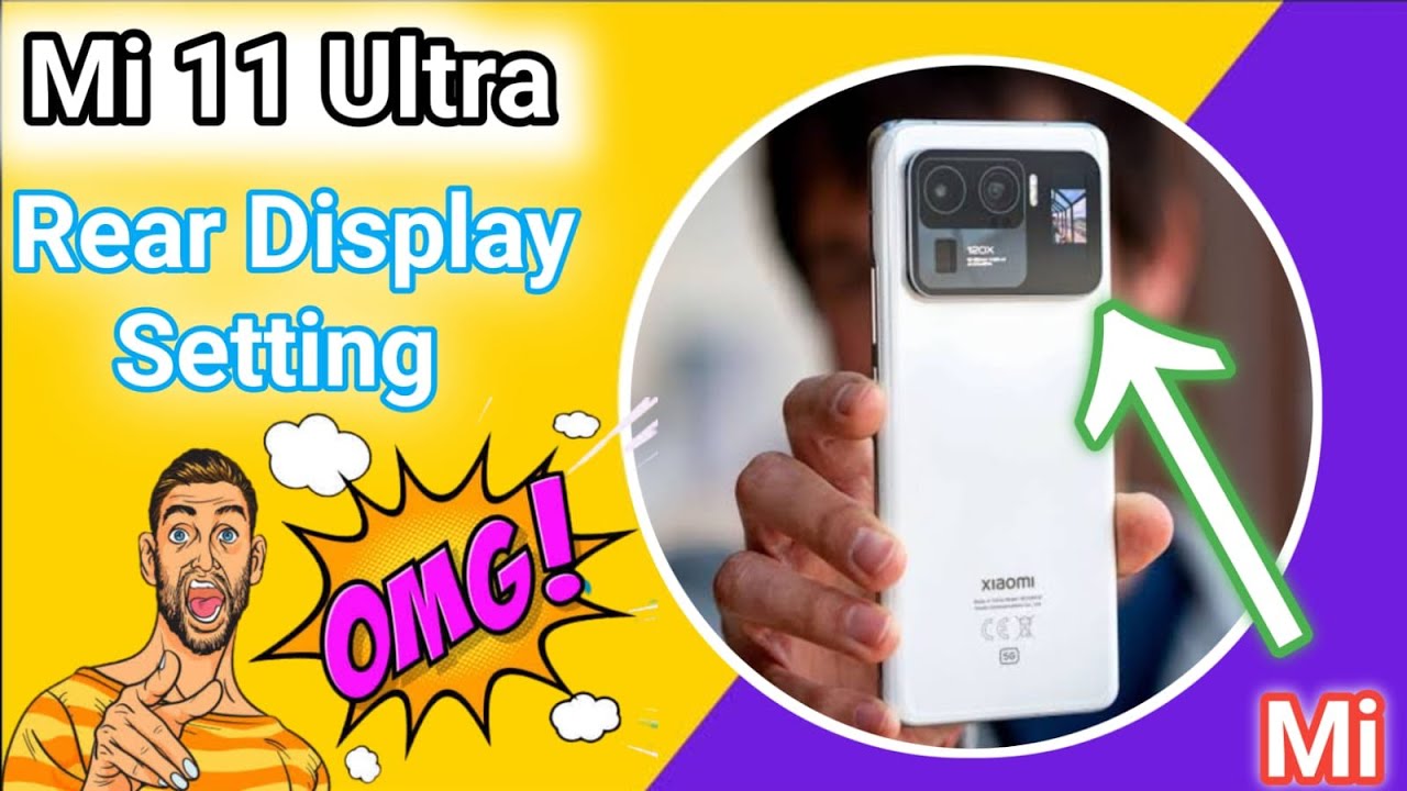 Exploring MI 11 Ultra's Unique Rear Display Settings : Step by Step ...