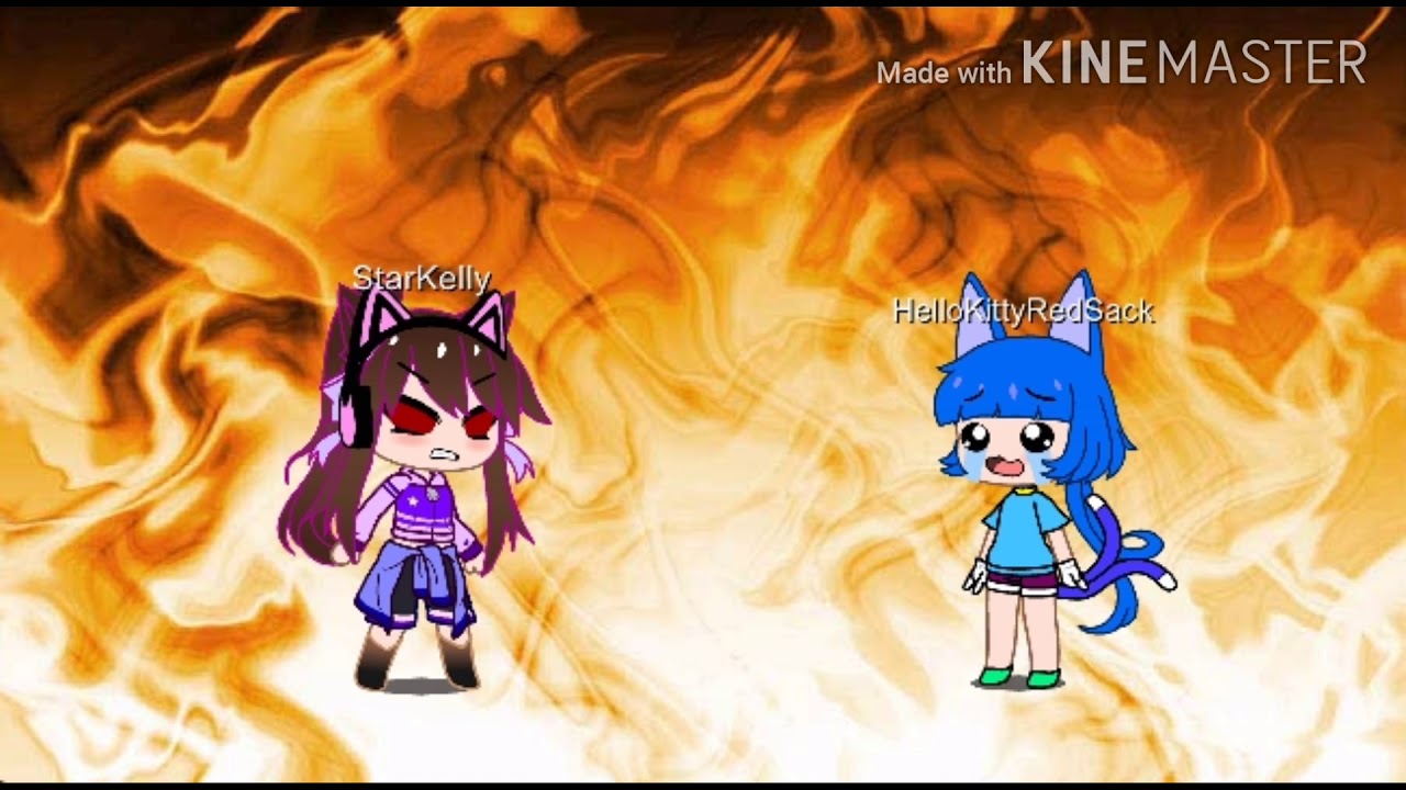 My Sis StarKelly Angry at HelloKittyTheGachaGirl2006! (My first Gacha ...