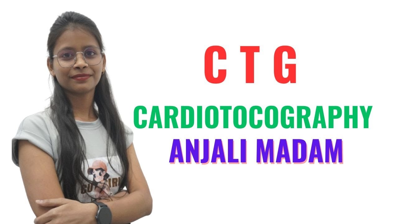 CTG II Cardiotocography II II Midwifery and Gynaecological Nursing II ...