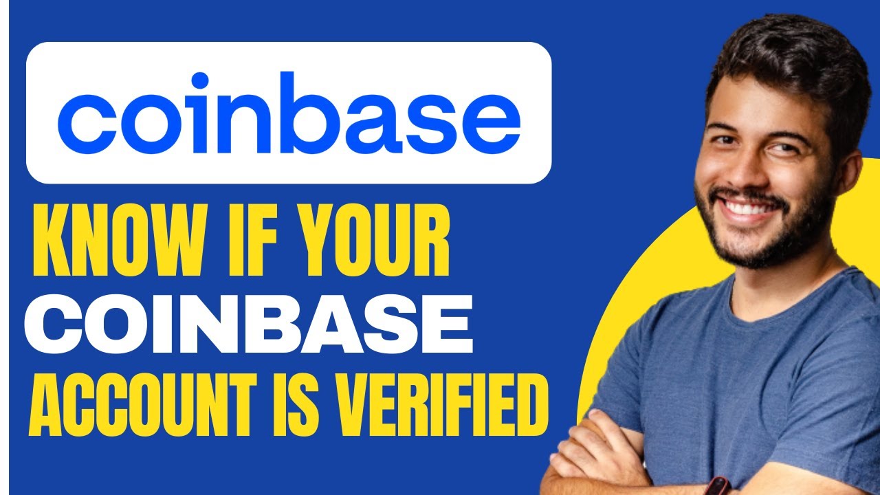 How to Know if Your Coinbase Account is Verified (2025) - YouTube