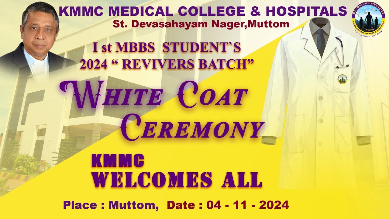 White Coat Ceremony/ KMMC Medical College & Hospitals/ Muttom/04/11 ...