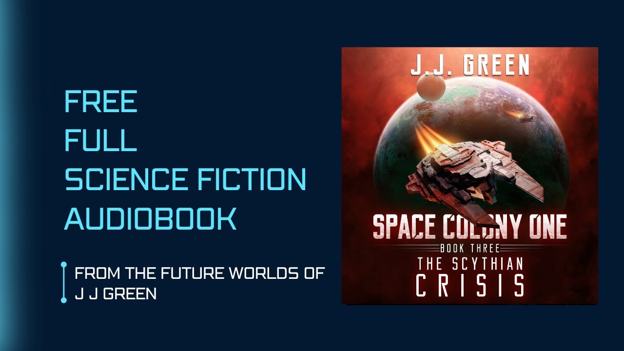 THE SCYTHIAN CRISIS (Space Colony One Book 3) Complete science fiction ...