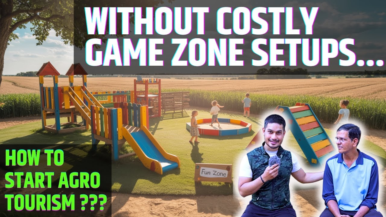 How to Start Agro Tourism without Costly Game Zone Setups ??? - YouTube
