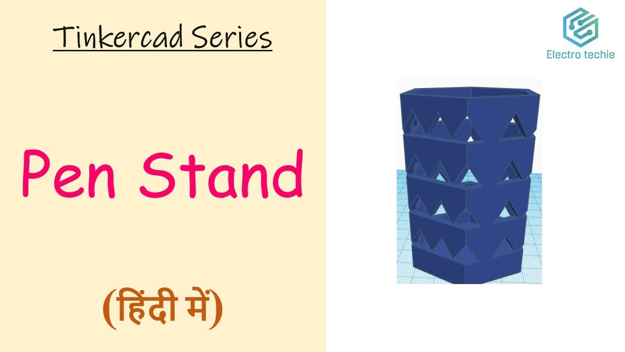 How to design pen stand in 3D? || सीखिये 3-डी पेन स्टैंड बनाना (हिंदी ...