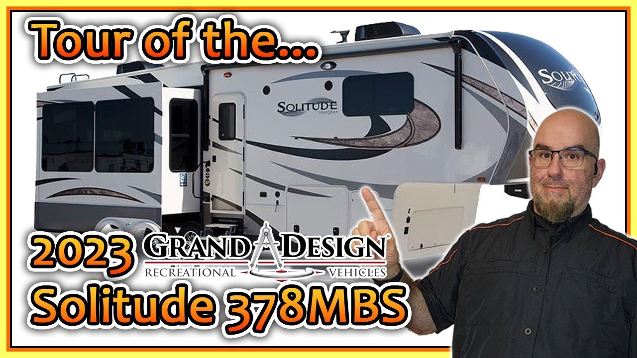 Ultimate Luxury RV Tour: 2023 Grand Design Solitude 378MBS! - YouTube