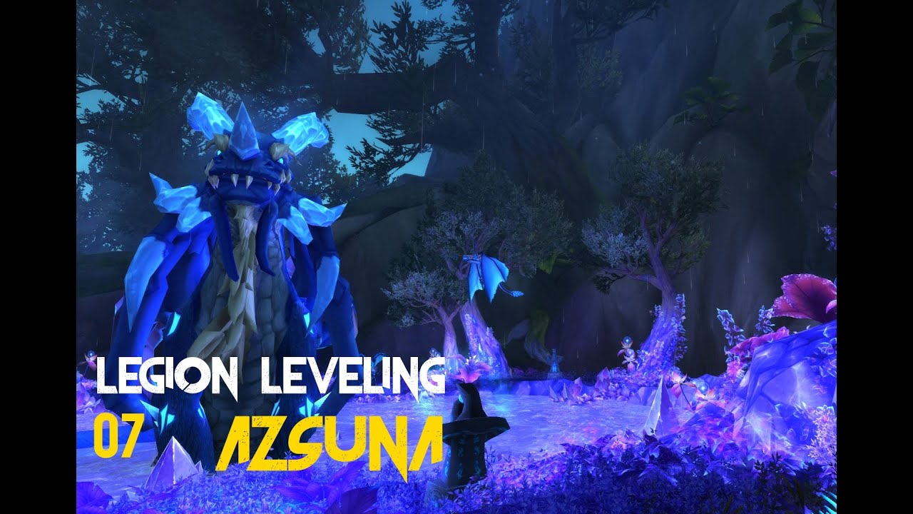 [GER] SENEGOS - Azsuna - WOW LEGION LEVELING #7 - YouTube