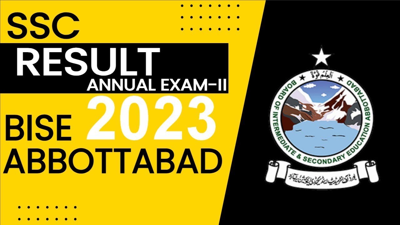 BISE Abbottabad SSC Result & E-DMC Annual-II Examination 2022 | BISE ...
