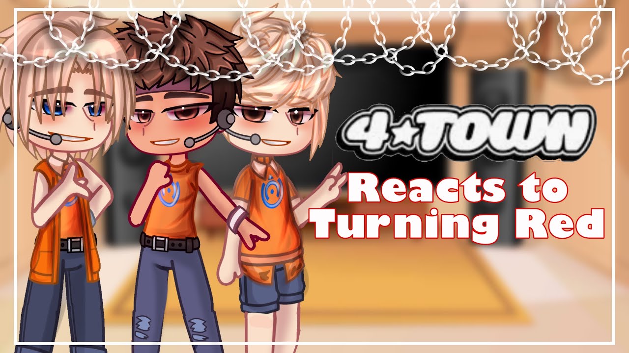4 Town react to Turning red⋮Turning red reaction video⋮Gacha Club⋮Gacha ...
