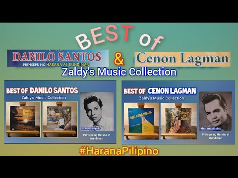Best of DANILO SANTOS and CENON LAGMAN - (Prinsepe ng Harana at ...