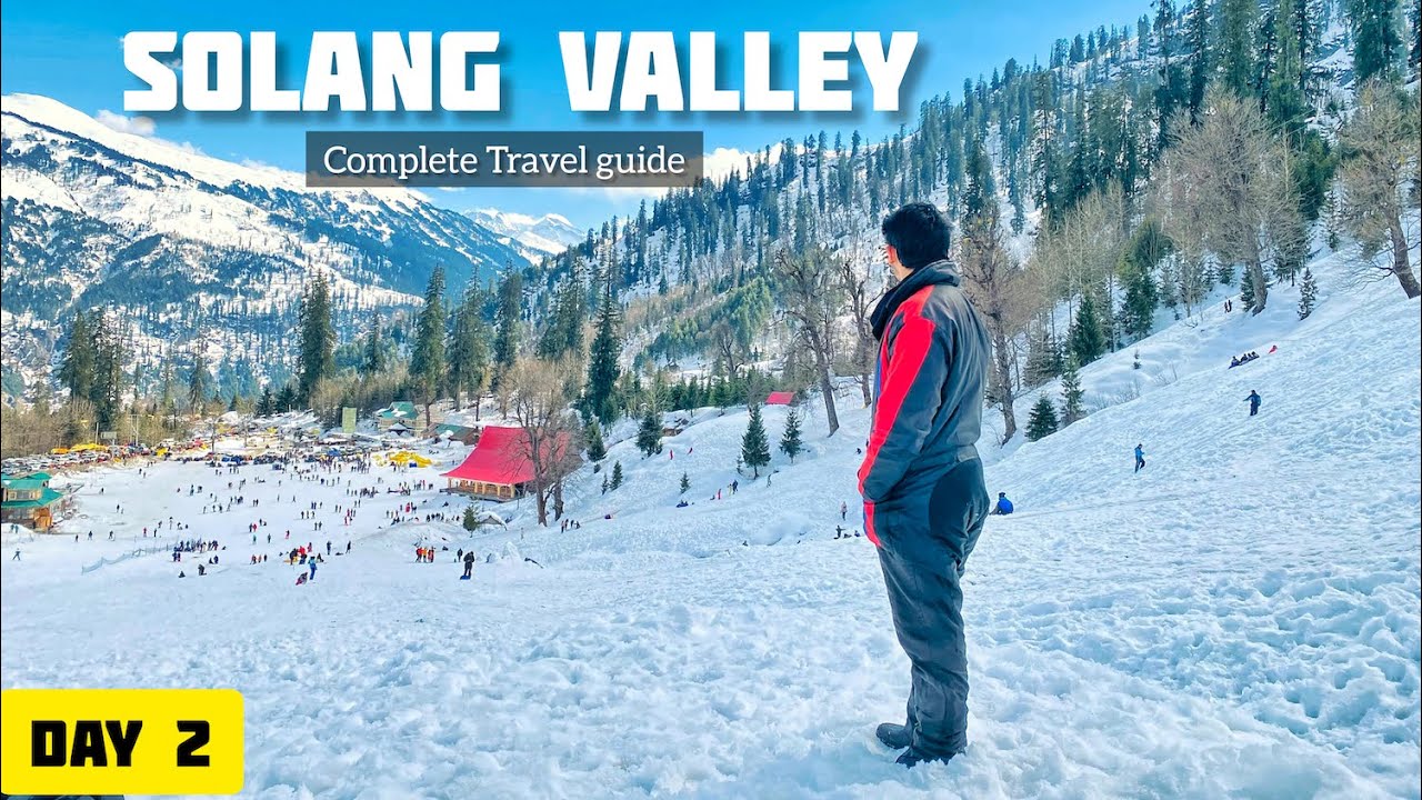 Solang Valley Complete Travel Guide | Manali Budget Solo Trip | Ski On ...