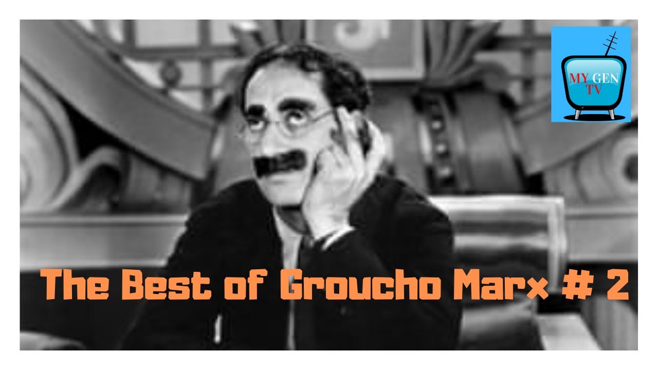 Best Of Groucho Marx 2 My Gen Tv - YouTube