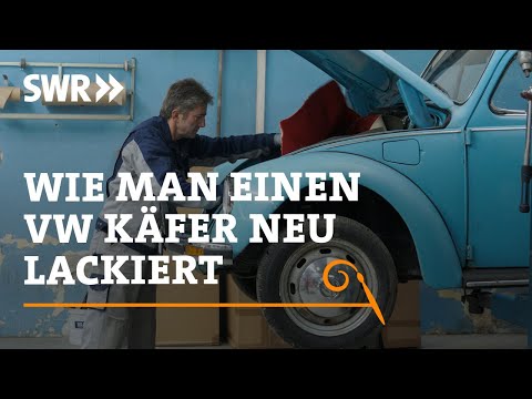 Wie man einen VW Käfer neu lackiert | SWR Handwerkskunst