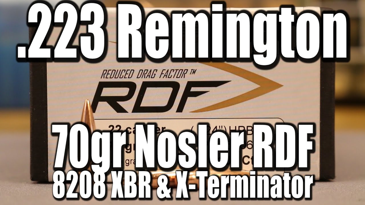 223 Rem - 70gr Nosler RDF with 8208 XBR & X-Terminator - YouTube